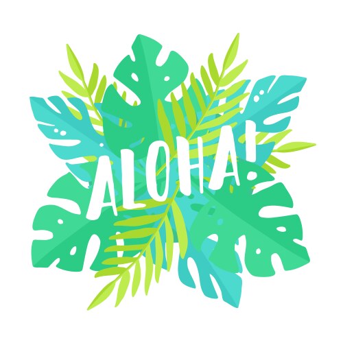 Aloha hawaii lettering and tropical plants Vector Image
