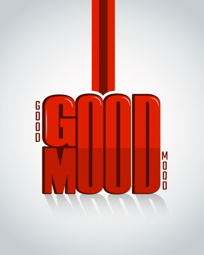 Good mood typography design vibe lettering Vector Image