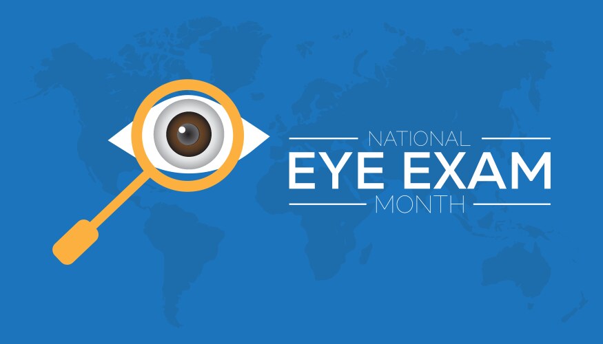 National eye exam month Royalty Free Vector Image