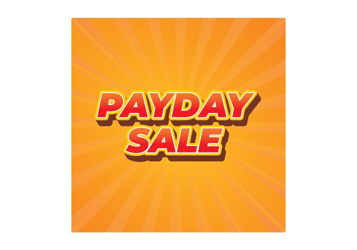 Payday sale text effect in eye catching color Vector Image