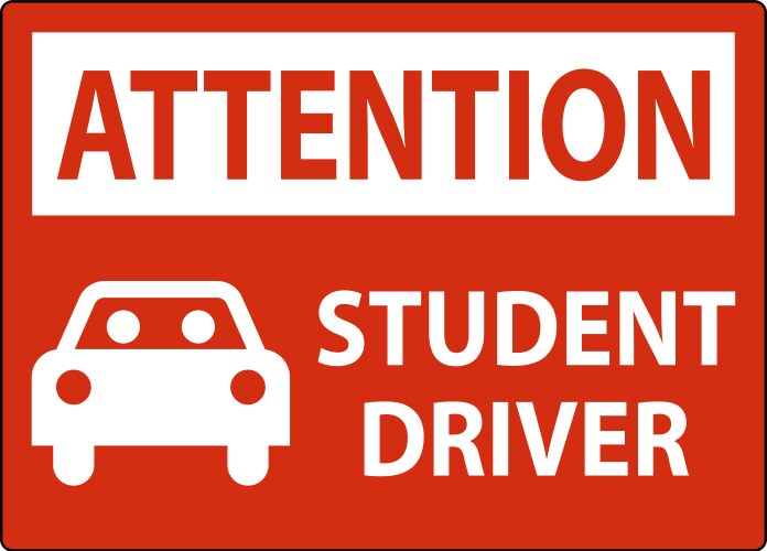 Attention sign student driver Royalty Free Vector Image