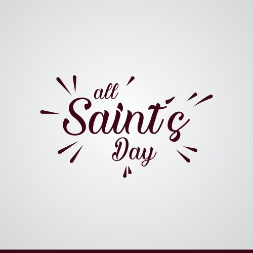 All saints day Vector Images & Graphics for Commercial Use | VectorStock