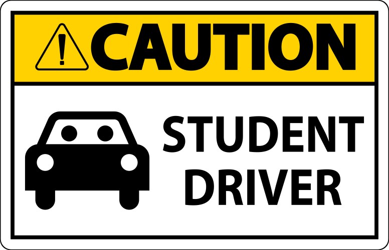 Caution sign student driver Royalty Free Vector Image