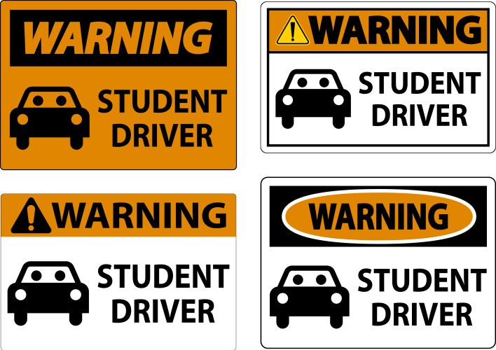 Safety first sign student driver Royalty Free Vector Image