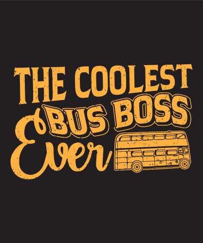 World s best school bus driver typographic design Vector Image