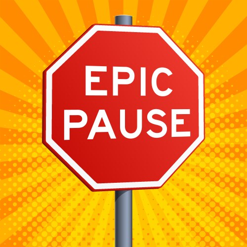 Epic pause red road sign Royalty Free Vector Image