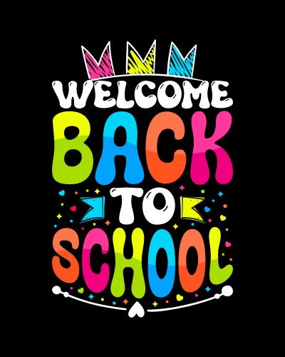 Welcome back to school 2023-2024 t Royalty Free Vector Image
