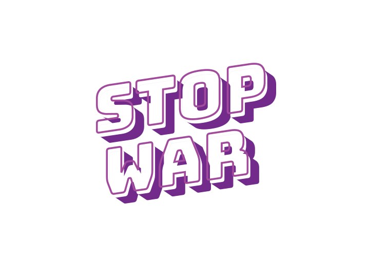 Stop war text effect in 3d look with eye catching Vector Image