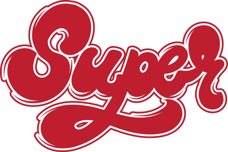 Super sister lettering phrase on white background Vector Image