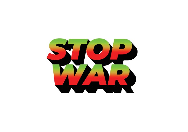 Stop war text effect in 3d look with eye catching Vector Image