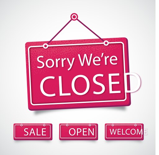 Gradient sorry were closed signboard Royalty Free Vector