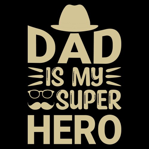Fathers Day Typography T Shirt Design 19 Vector Image 