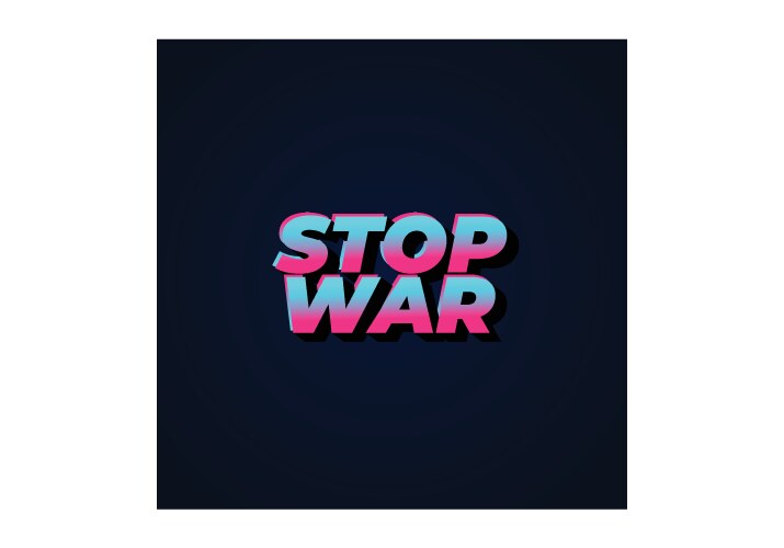 Stop war text effect in 3d look with eye catching Vector Image