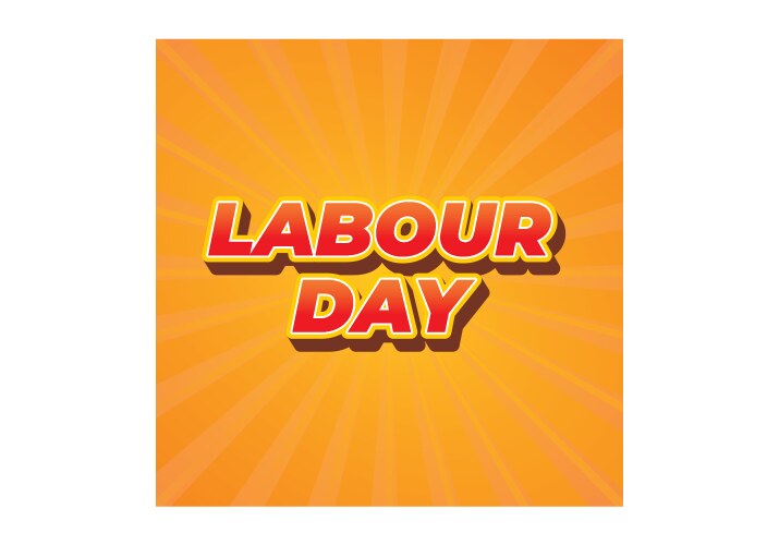Labour day text effect in eye catching colors Vector Image