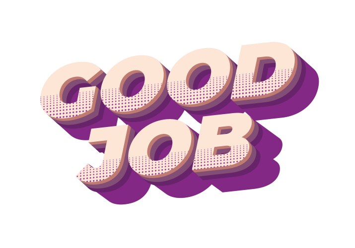 Good job text effect in 3d style and colors Vector Image