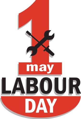 Labor day 1 may poster Royalty Free Vector Image