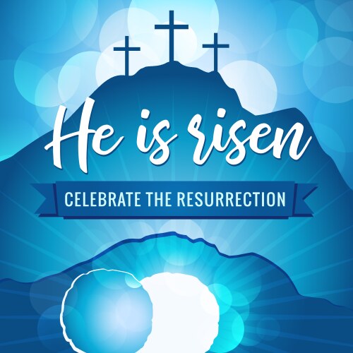 He is risen christian easter theme background Vector Image