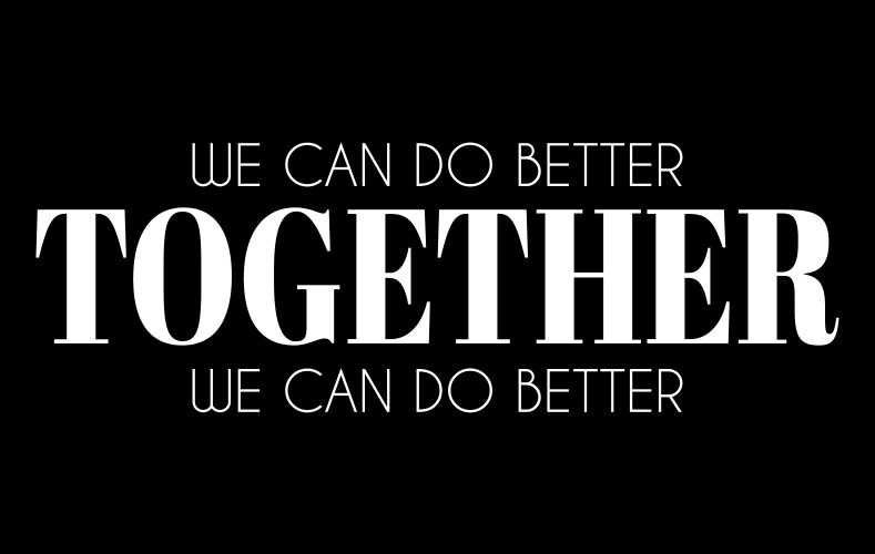 Together we can motivational poster quote Vector Image