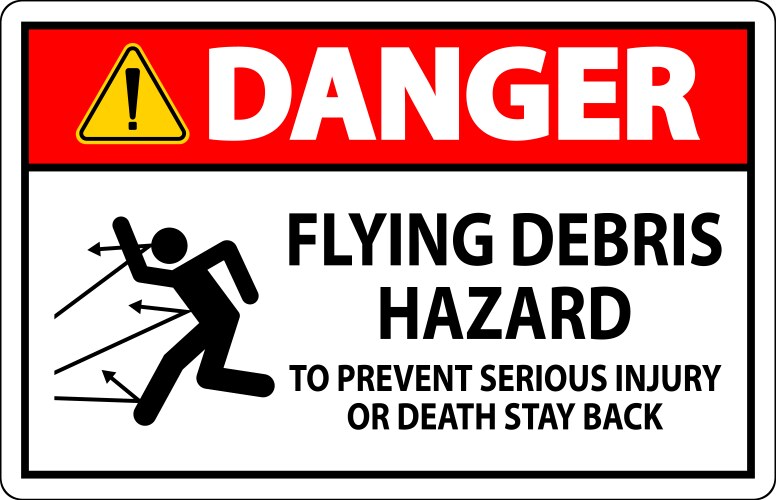 Warning sign flying debris hazard - to prevent Vector Image