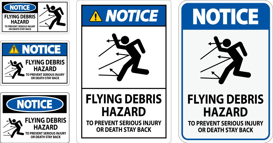Notice sign flying debris hazard - to prevent Vector Image