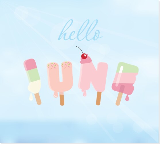 Hello june lettering Royalty Free Vector Image