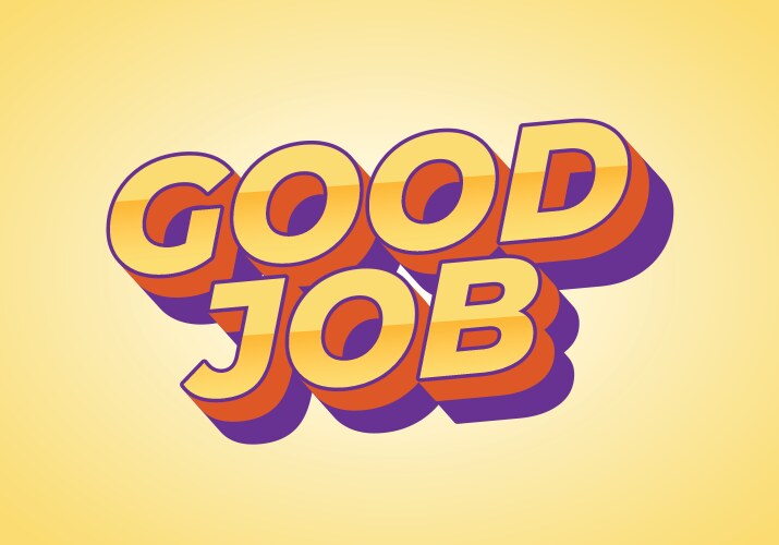 Good job text effect in 3d style and colors Vector Image