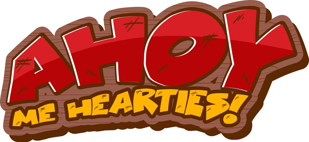 Pirate slang concept with ahoy maties font Vector Image