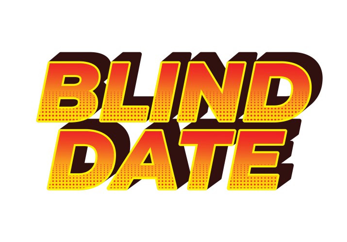 Blind date text effect in 3d style with eye Vector Image