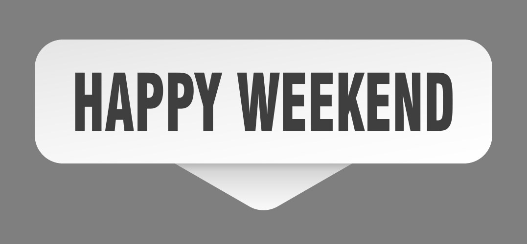 Happy weekend sticker sign Royalty Free Vector Image
