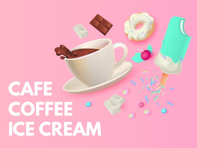 Cafe ad design template coffee sweets and ice Vector Image