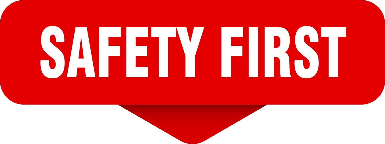 Safety first sticker sign Royalty Free Vector Image