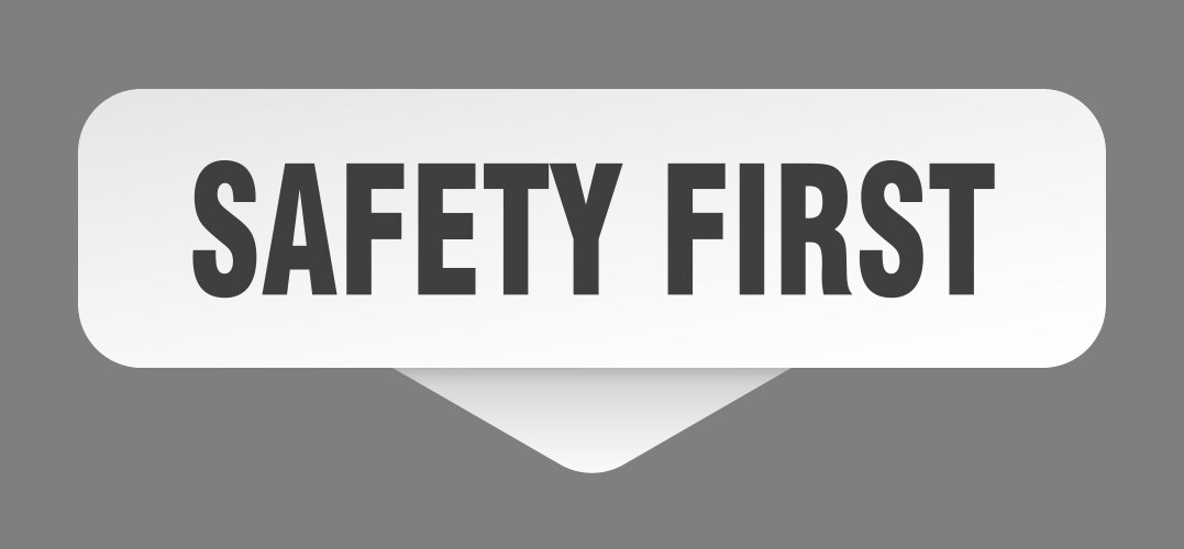 Safety first sticker sign Royalty Free Vector Image