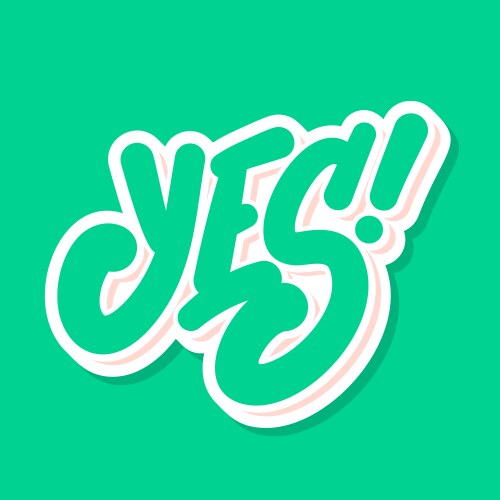 Yes word handwritten lettering Royalty Free Vector Image