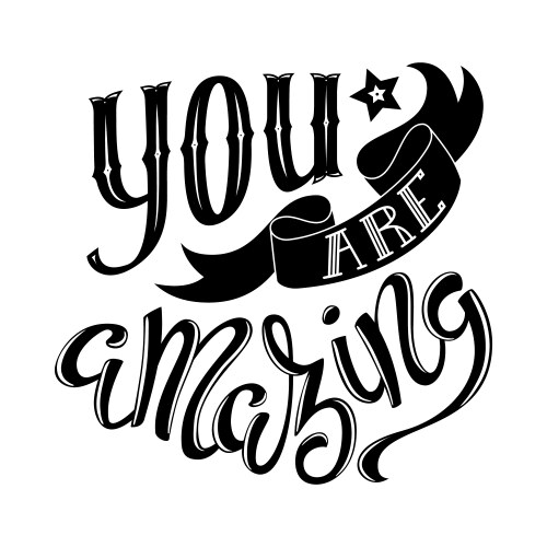 You are amazing remember that inspirationa Vector Image