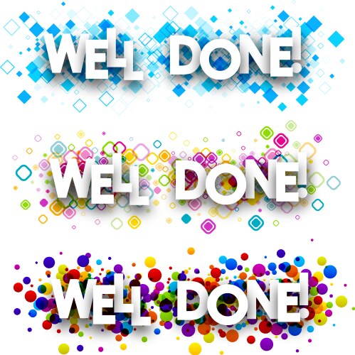 Well done Royalty Free Vector Image - VectorStock