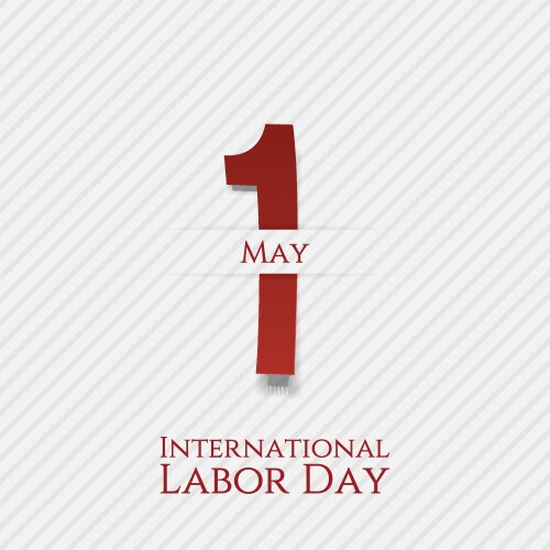 International labour day Royalty Free Vector Image