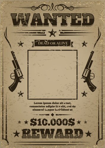 Vintage wanted western poster with blank space Vector Image