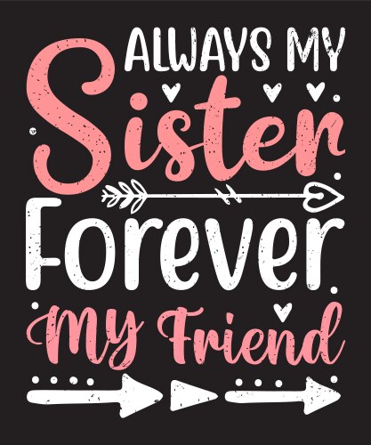 Sister Forever Vector Images (over 270)