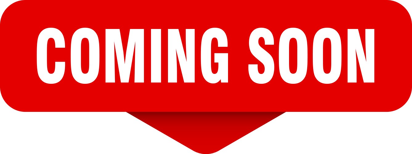 Coming soon sticker sign Royalty Free Vector Image