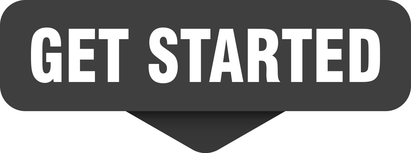 Get started today sticker sign Royalty Free Vector Image