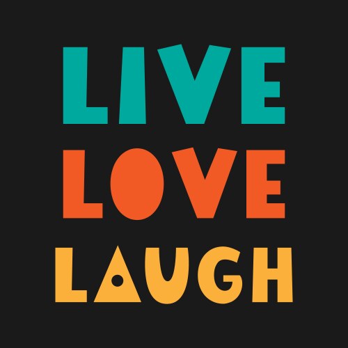 Live Laugh Love Vector Images (over 400)