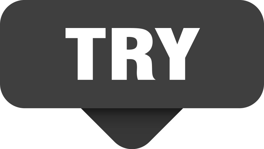 Try sticker sign on transparent background Vector Image