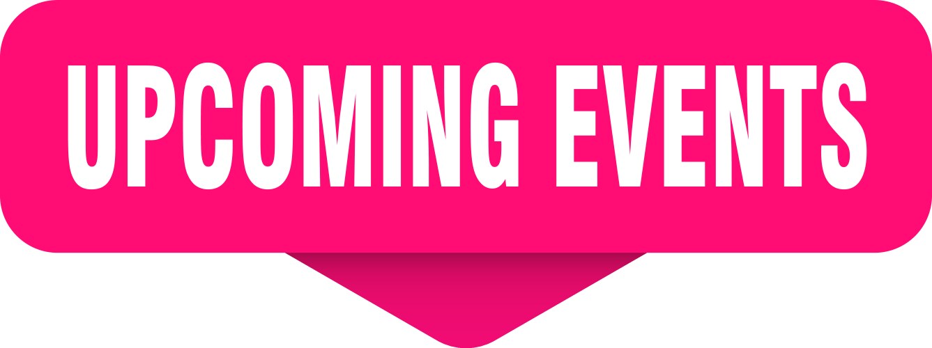 Upcoming events sticker sign Royalty Free Vector Image