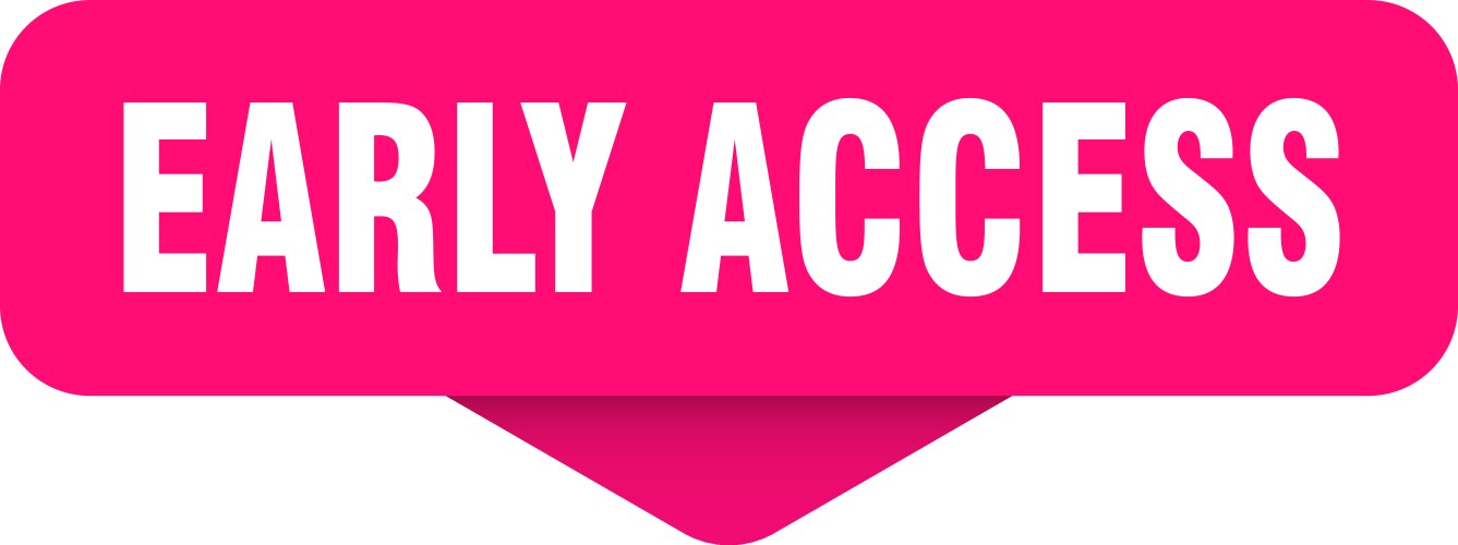 Early access sticker sign Royalty Free Vector Image