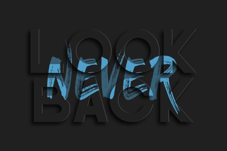 Never look back 02 Royalty Free Vector Image - VectorStock