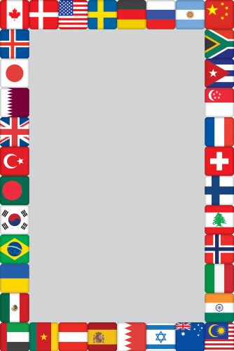 World flags frame Royalty Free Vector Image - VectorStock