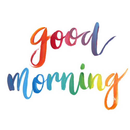 Good morning gorgeous calligraphy Royalty Free Vector Image