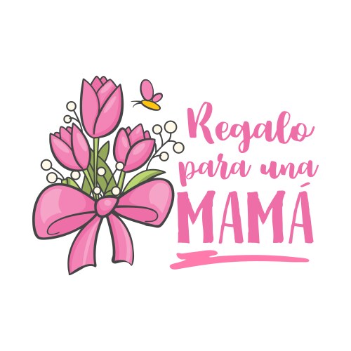 Spanish mother day greeting Royalty Free Vector Image
