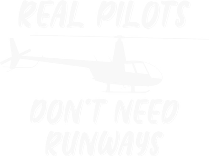 Real pilots dont need runways helicopter pilot Vector Image