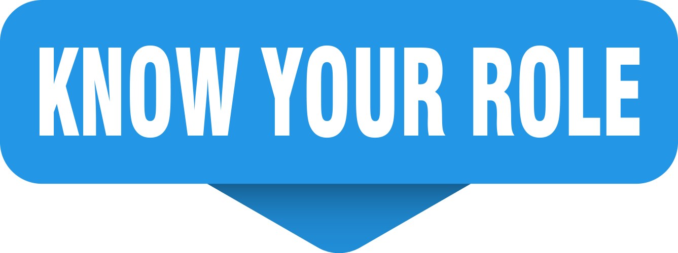 Know your role sticker sign Royalty Free Vector Image